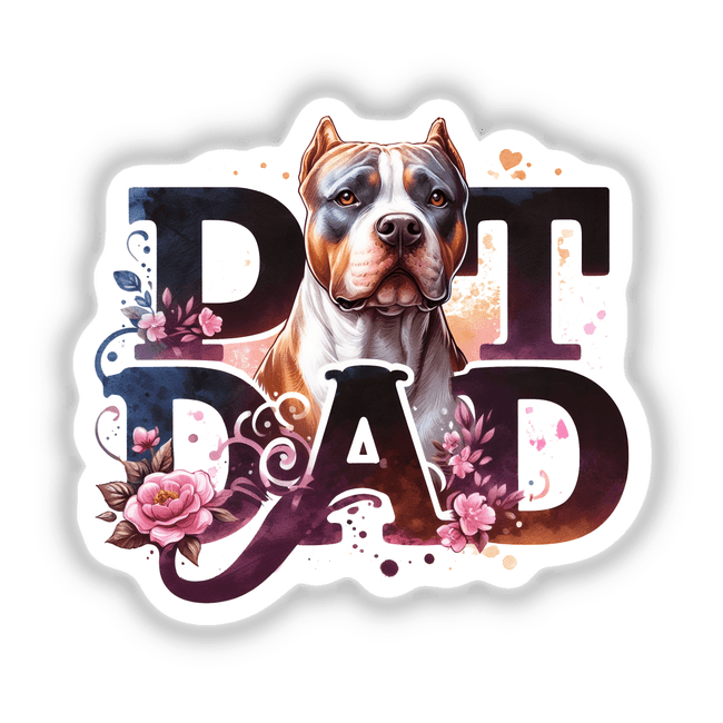 Floral Pit Dad Pitbull Dog Stickers | Decal Venue